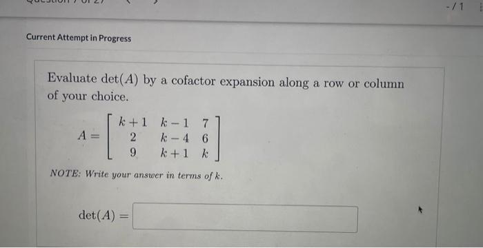 Solved Evaluate det(A) by a cofactor expansion along a row | Chegg.com