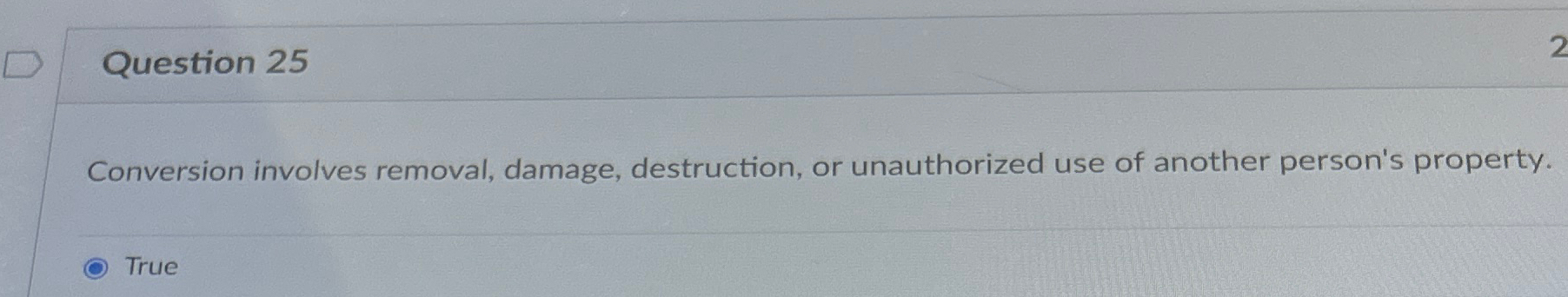 Solved Question 25 ﻿Conversion involves removal, damage, | Chegg.com