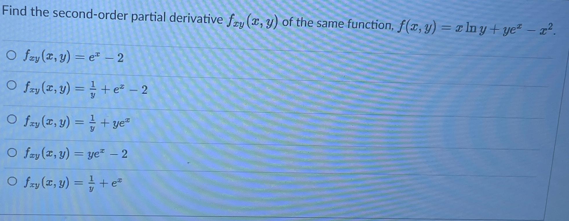 Solved Find the second-order partial derivative fxy(x,y) ﻿of | Chegg.com