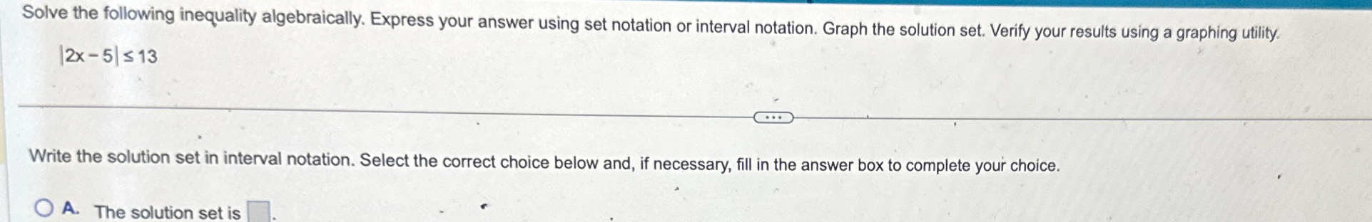 Solved Solve the following inequality algebraically. Express | Chegg.com
