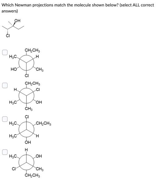 Solved Which Newman projections match the molecule shown | Chegg.com