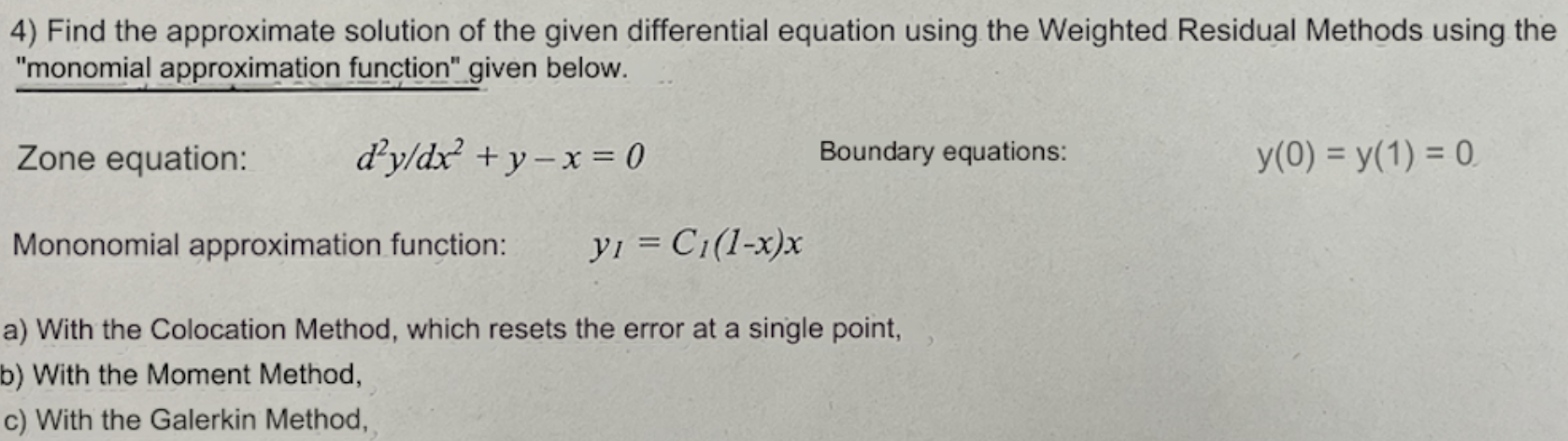 Solved Find The Approximate Solution Of The Given