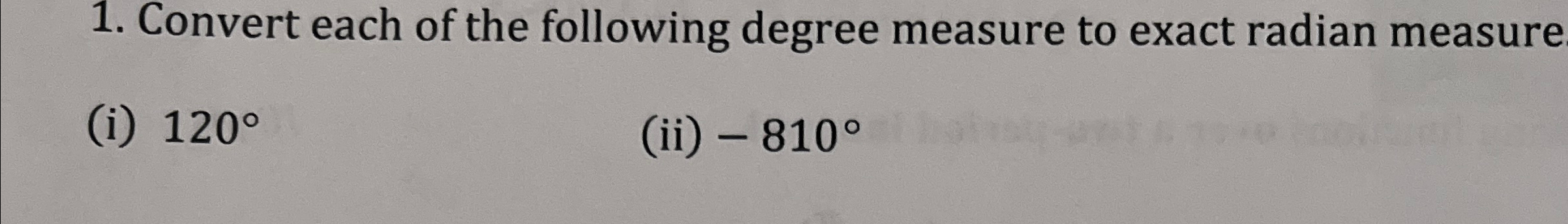Solved Convert each of the following degree measure to exact | Chegg.com