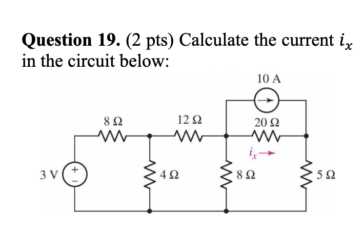Solved 9. (2 ﻿pts) ﻿Calculate the current ixin the circuit | Chegg.com
