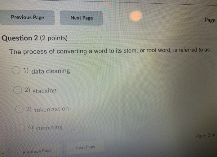 Solved Previous Page Next Page Page Question 2 (2 points) | Chegg.com