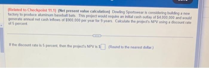Solved (Related to Checkpoint 11.1) (Net present value | Chegg.com