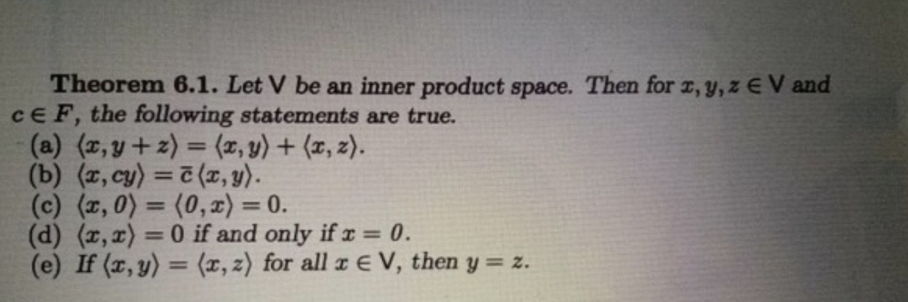 Solved Theorem 6.1. ﻿Let V ﻿be an inner product space. Then | Chegg.com