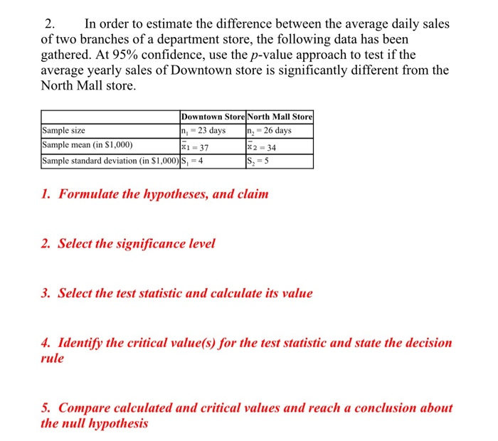 Solved 2. In order to estimate the difference between the | Chegg.com