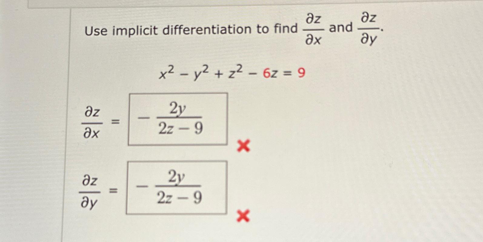 Solved Use implicit differentiation to find delzdelx ﻿and | Chegg.com