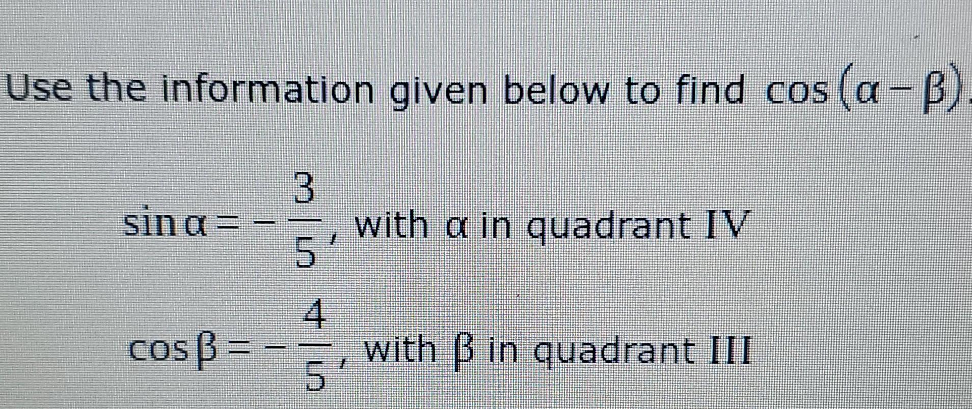 Solved Use the information given below to find cos(a-B) 3 | Chegg.com