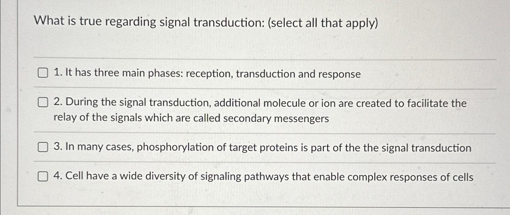 Solved What is true regarding signal transduction: (select | Chegg.com