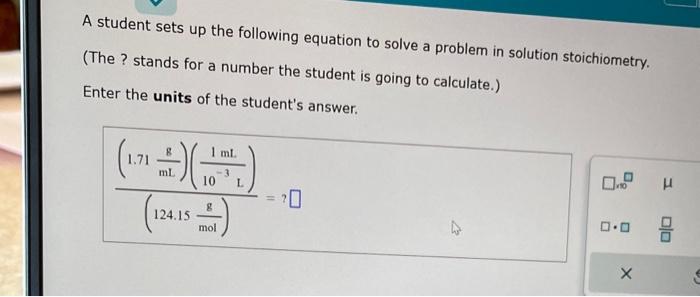 Solved A student sets up the following equation to solve a | Chegg.com