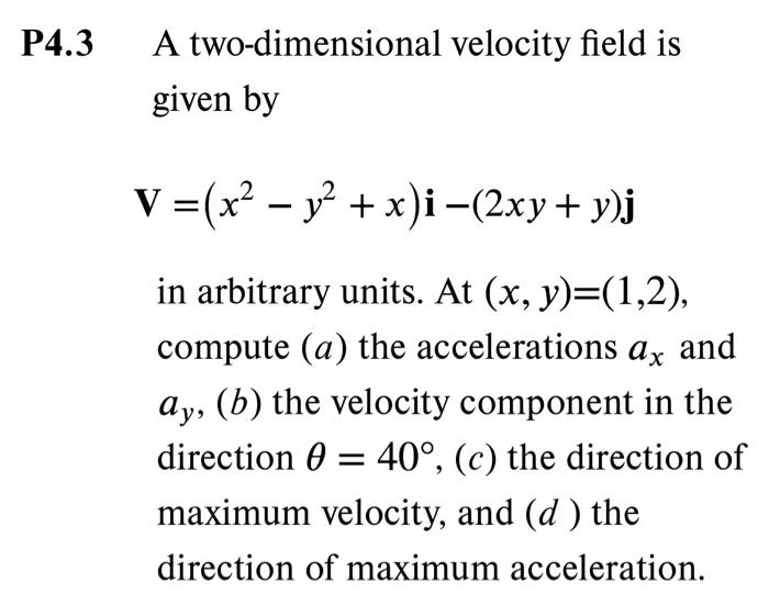Solved A two-dimensional velocity field is given by | Chegg.com