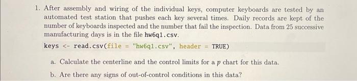 1. After assembly and wiring of the individual keys, | Chegg.com