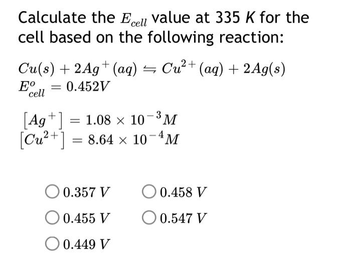 Solved Calculate The Ecell Value At 335k For The Cell Based
