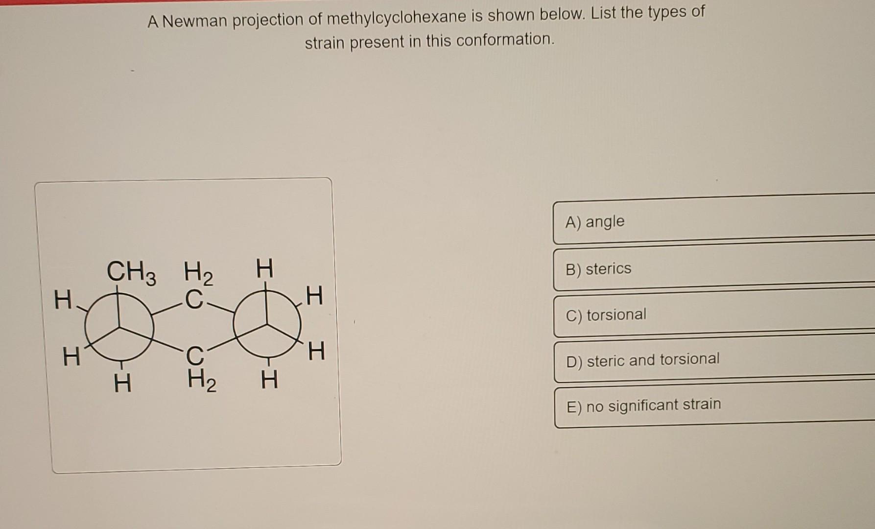 Solved A Newman projection of methylcyclohexane is shown | Chegg.com