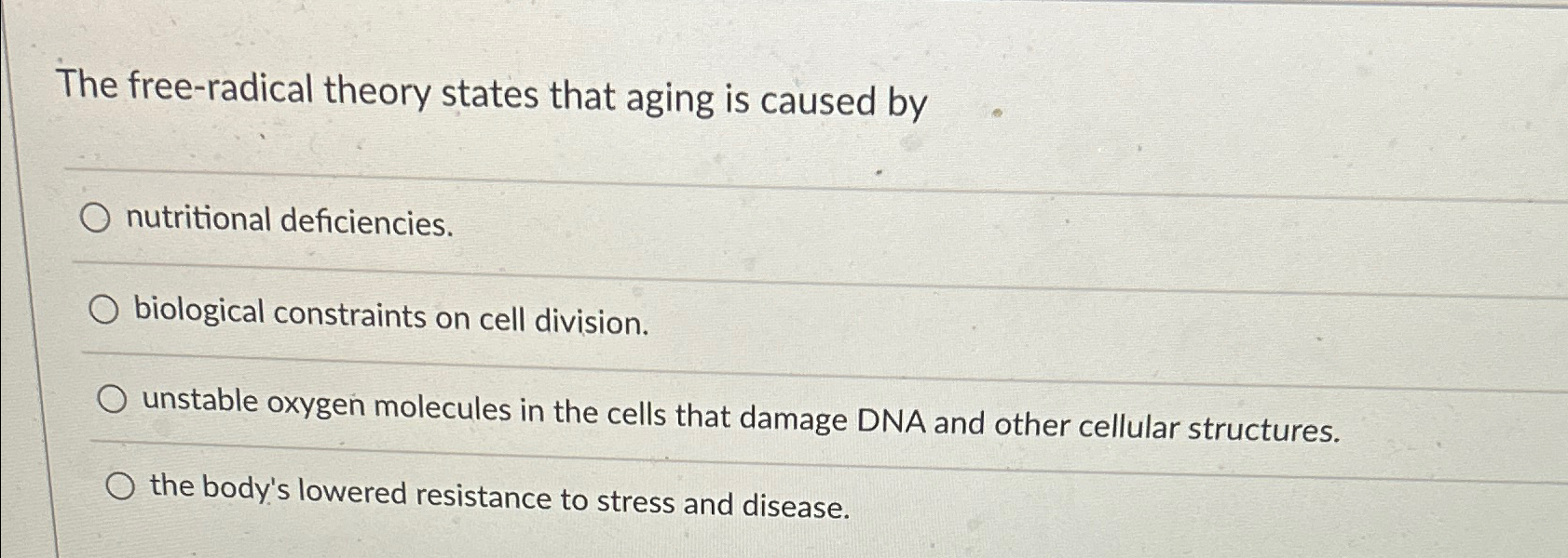 Solved The free-radical theory states that aging is caused | Chegg.com