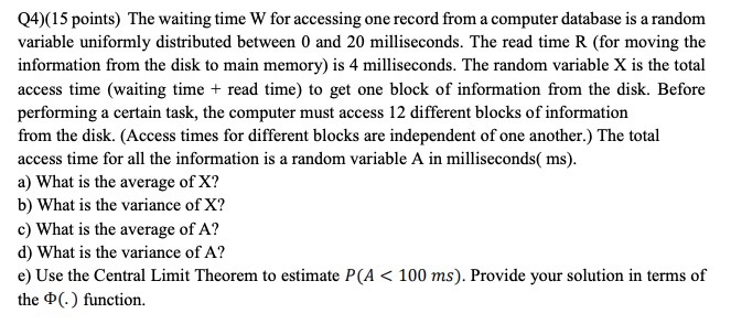 Solved Q4 15 Points The Waiting Time W For Accessing One