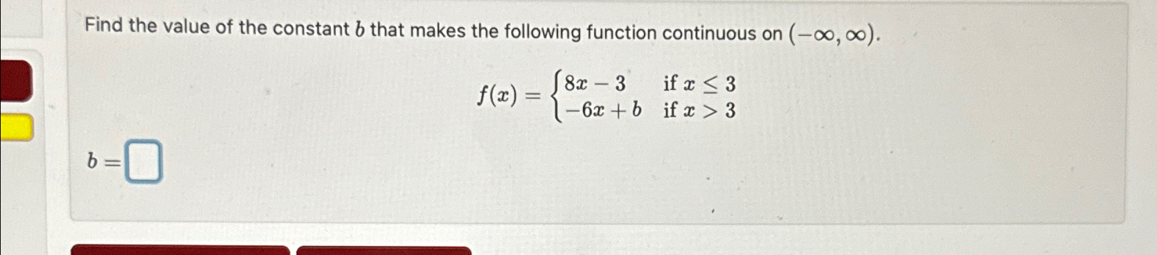 Solved Find the value of the constant b ﻿that makes the | Chegg.com