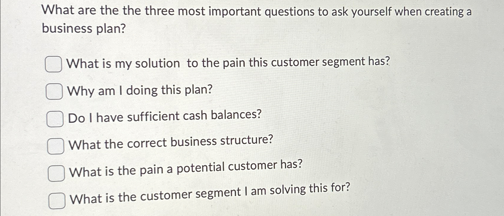 Solved What are the the three most important questions to | Chegg.com