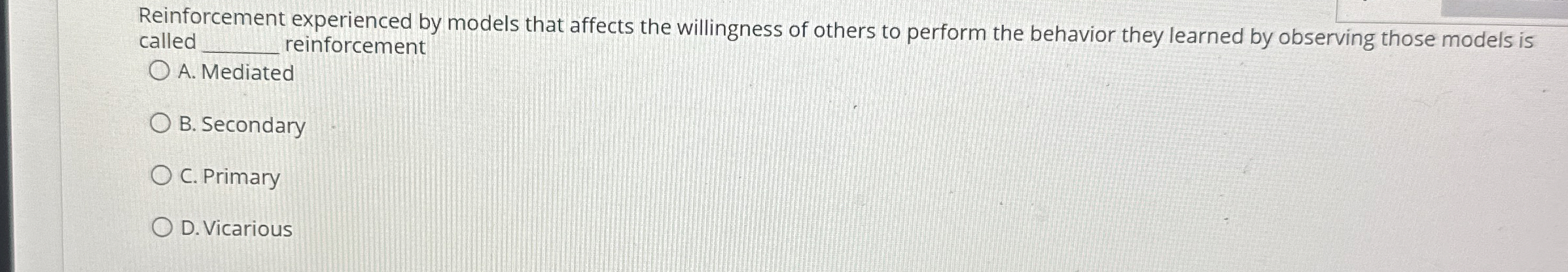 Solved Reinforcement experienced by models that affects the | Chegg.com