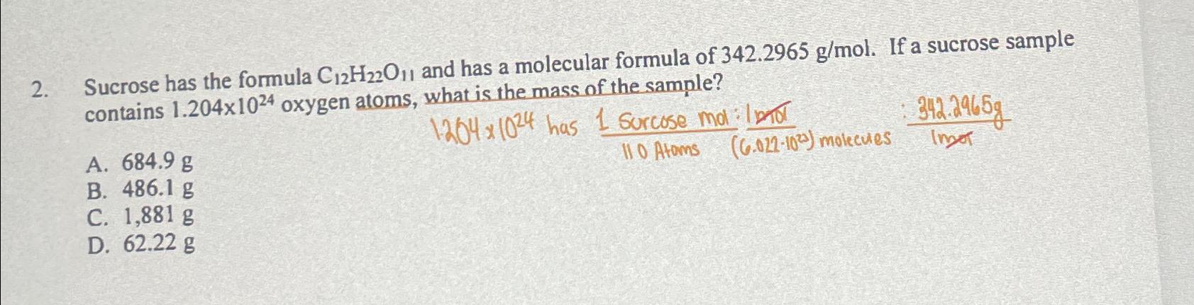 Solved Sucrose has the formula C_(12)H_(22)O_(11) and has a | Chegg.com