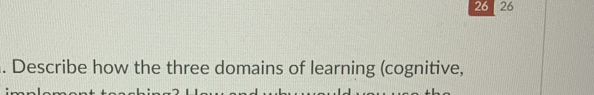 Solved Describe how the three domains of learning | Chegg.com