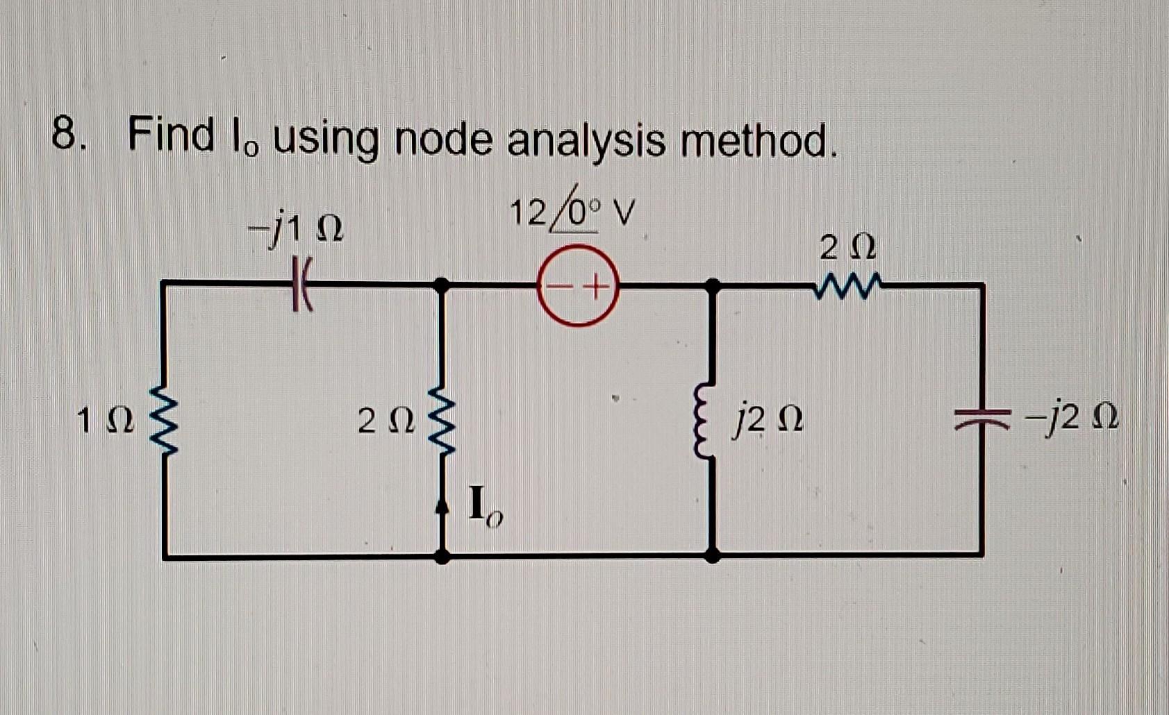 Solved O 8 Find L Using Node Analysis Method J1 Ω 120 V 2147