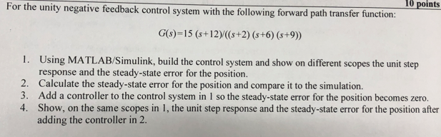 Solved For the unity negative feedback control system with | Chegg.com