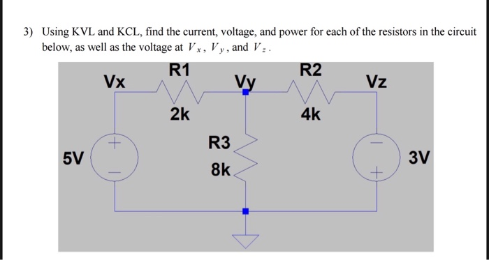 Solved 3) Using KVL and KCL, find the current, voltage, and | Chegg.com