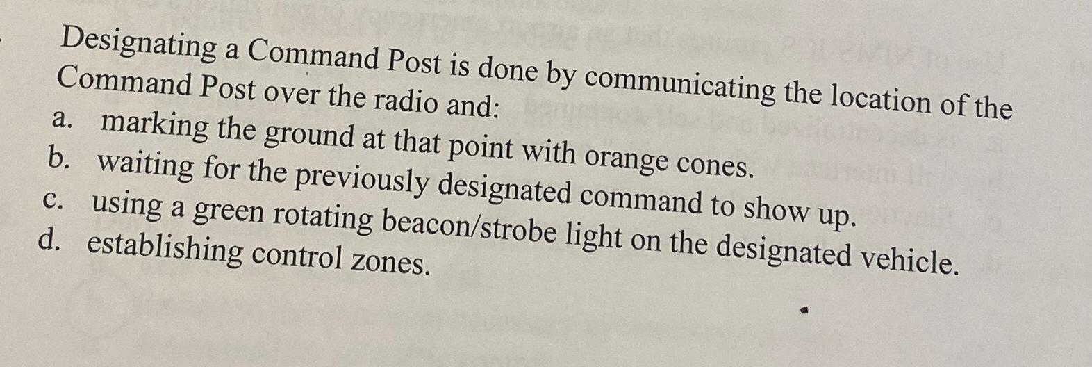 Solved Designating a Command Post is done by communicating | Chegg.com