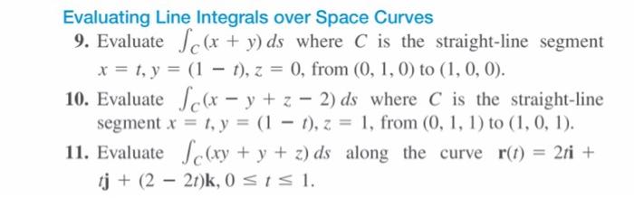 Solved Evaluating Line Integrals over Space Curves 9. | Chegg.com