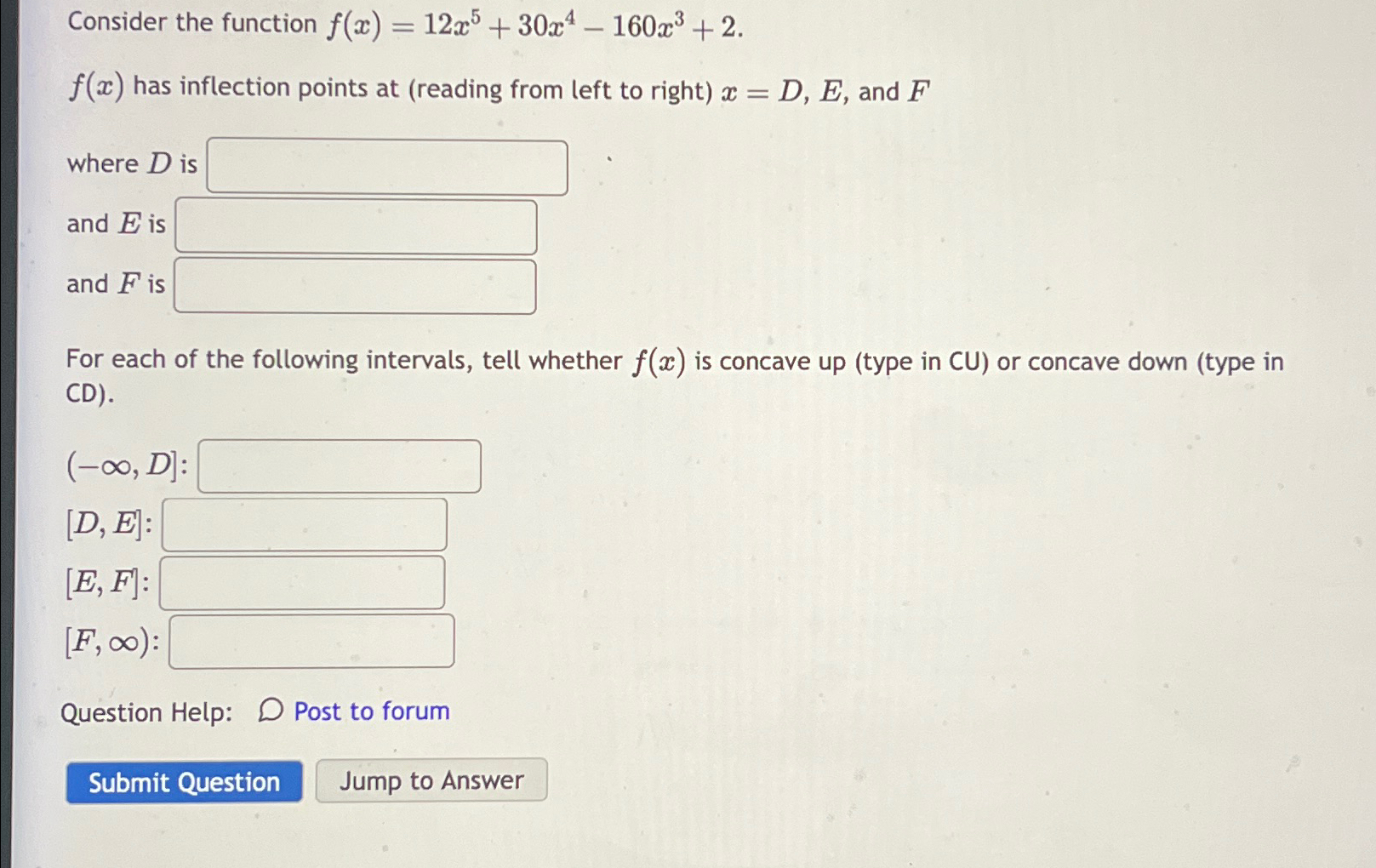 Solved Consider the function f(x)=12x5+30x4-160x3+2.f(x) | Chegg.com