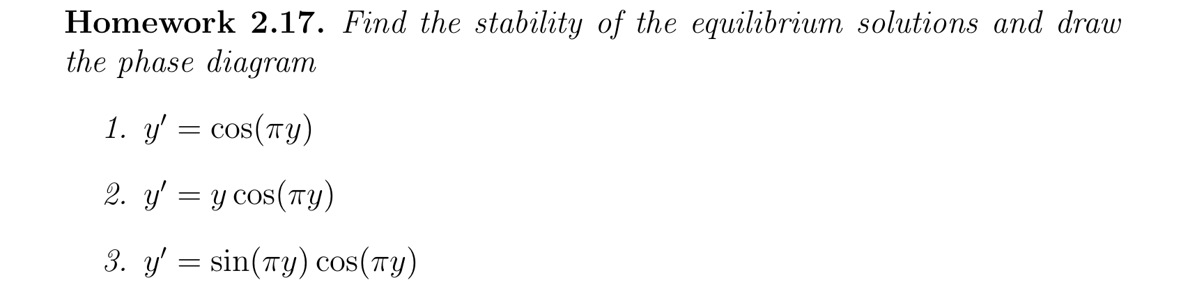 Solved Homework 2.17. ﻿Find the stability of the equilibrium | Chegg.com