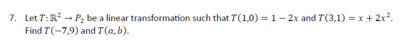 Solved Let T:R2→P2 be ﻿a linear transformation such that | Chegg.com