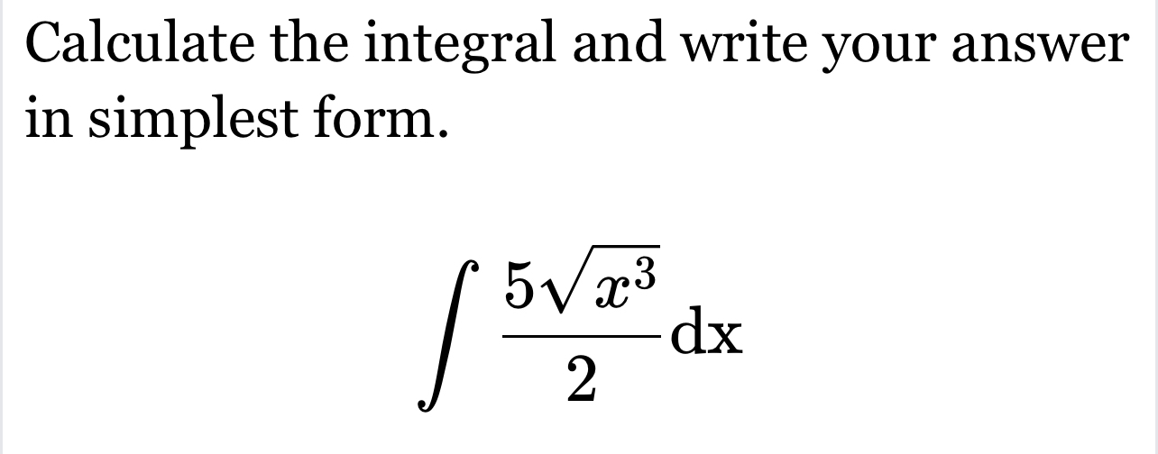 Solved Calculate the integral and write your answer in | Chegg.com