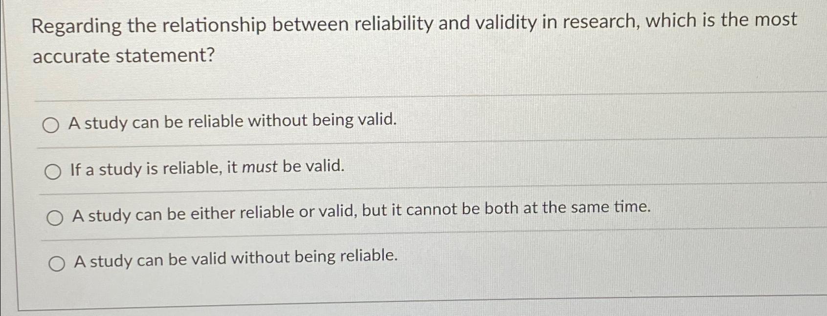 Solved Regarding the relationship between reliability and | Chegg.com
