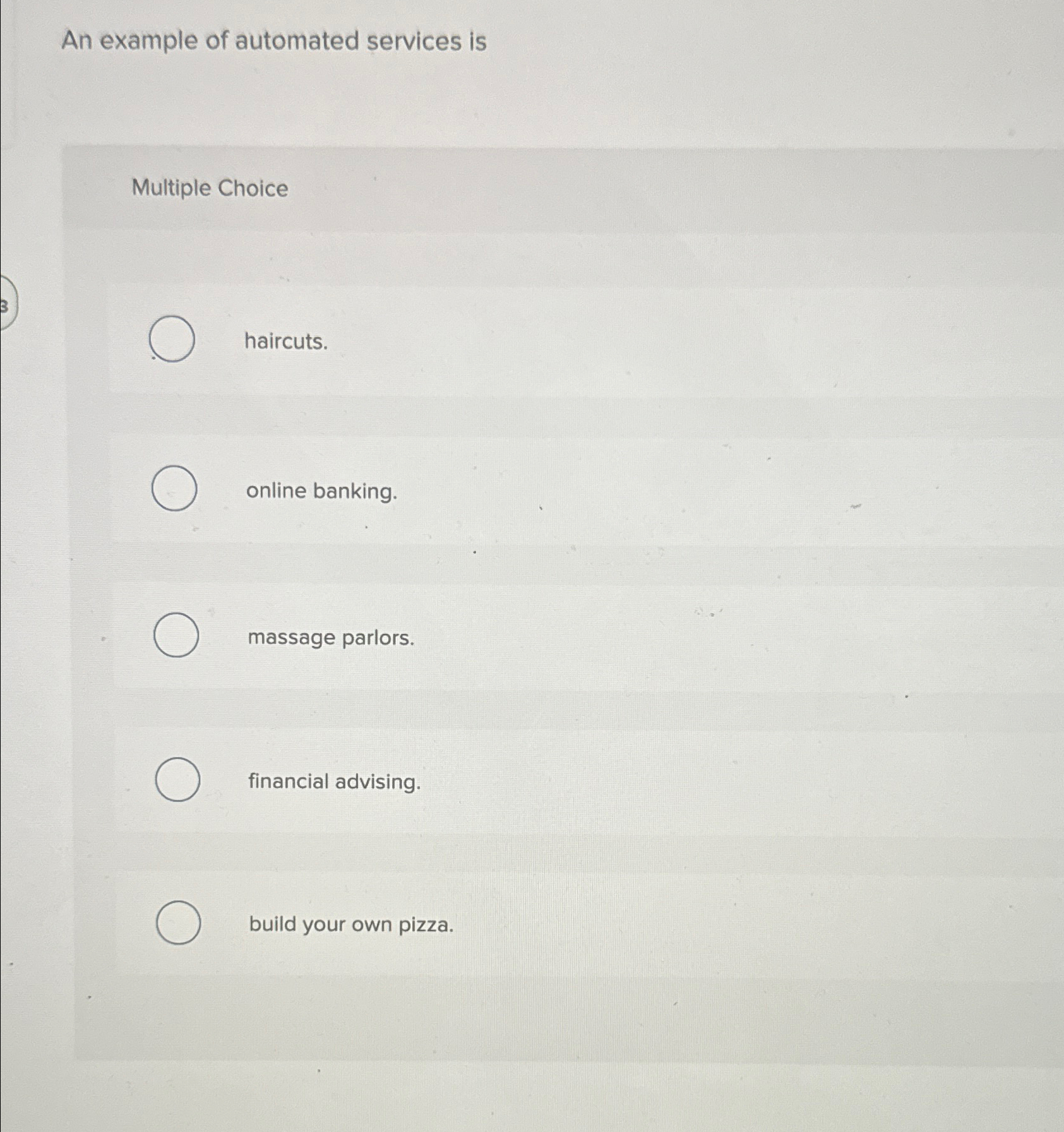 Solved An example of automated services isMultiple | Chegg.com