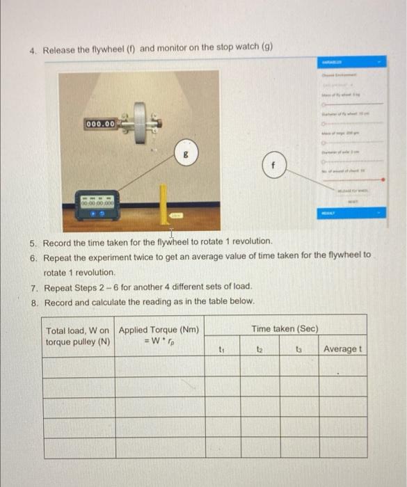 Solved 4. Release the flywheel (0) and monitor on the stop | Chegg.com