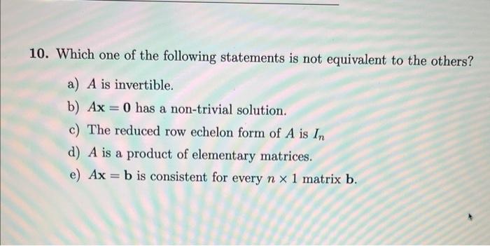 Solved 10. Which one of the following statements is not | Chegg.com