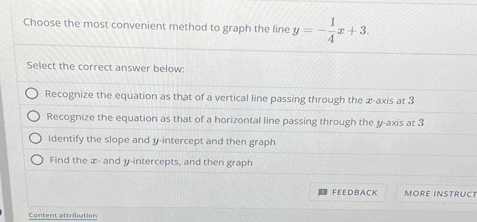 Solved Choose the most convenient method to graph the line | Chegg.com
