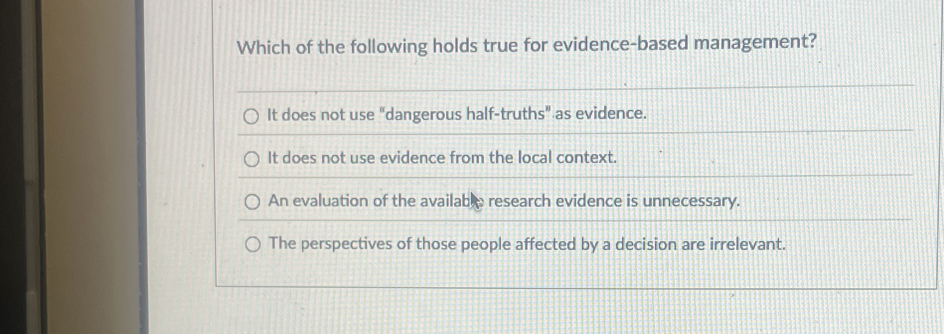 Solved Which of the following holds true for evidence-based | Chegg.com