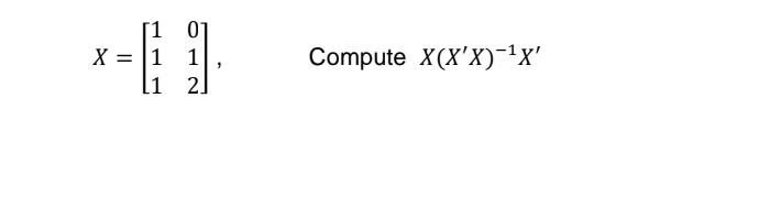 Solved \\( X=\\left[\\begin{array}{ll}1 & 0 \\\\ 1 & 1 \\\\ | Chegg.com