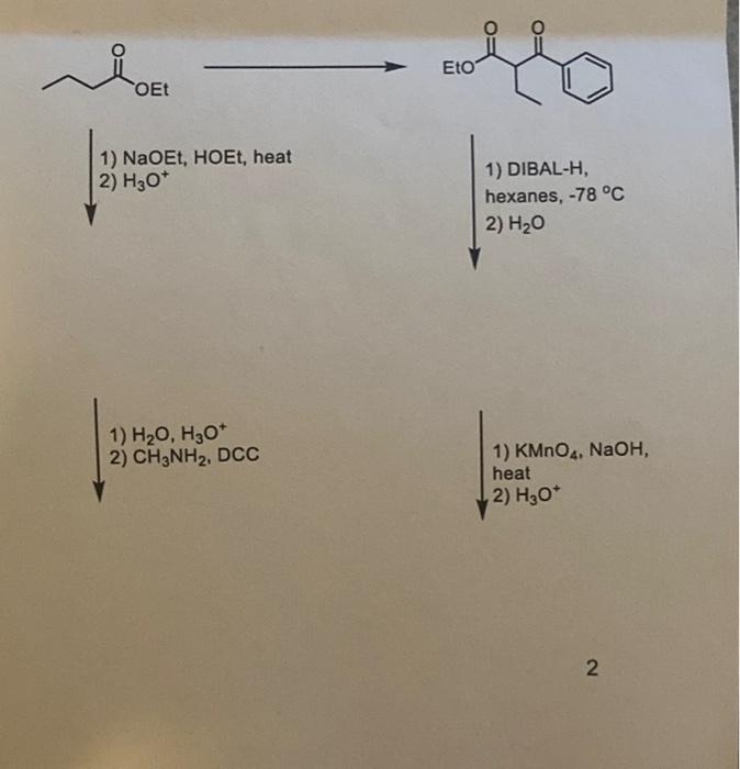 Solved 1) NaOEt, HOEt, heat 2) H3O+ 1) DIBAL-H, hexanes, | Chegg.com