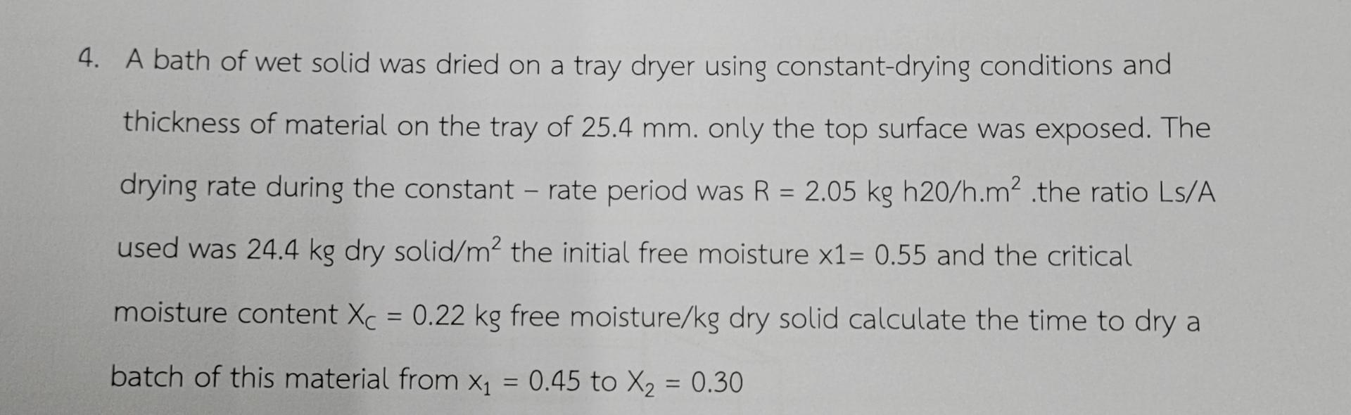 Solved A bath of wet solid was dried on a tray dryer using | Chegg.com