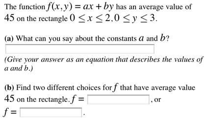 Solved The function f(x,y) = aX + by has an average value of | Chegg.com