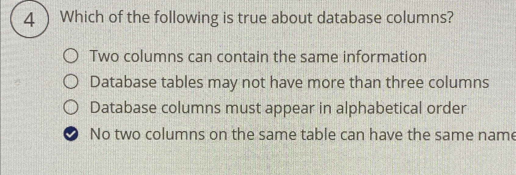 Solved 4 ﻿Which of the following is true about database | Chegg.com