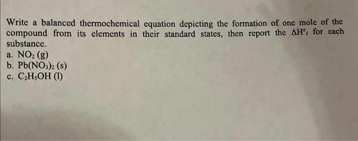 Solved Write a balanced thermochemical equation depicting | Chegg.com