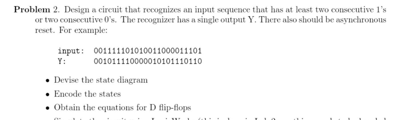Solved Problem 2. Design a circuit that recognizes an input | Chegg.com
