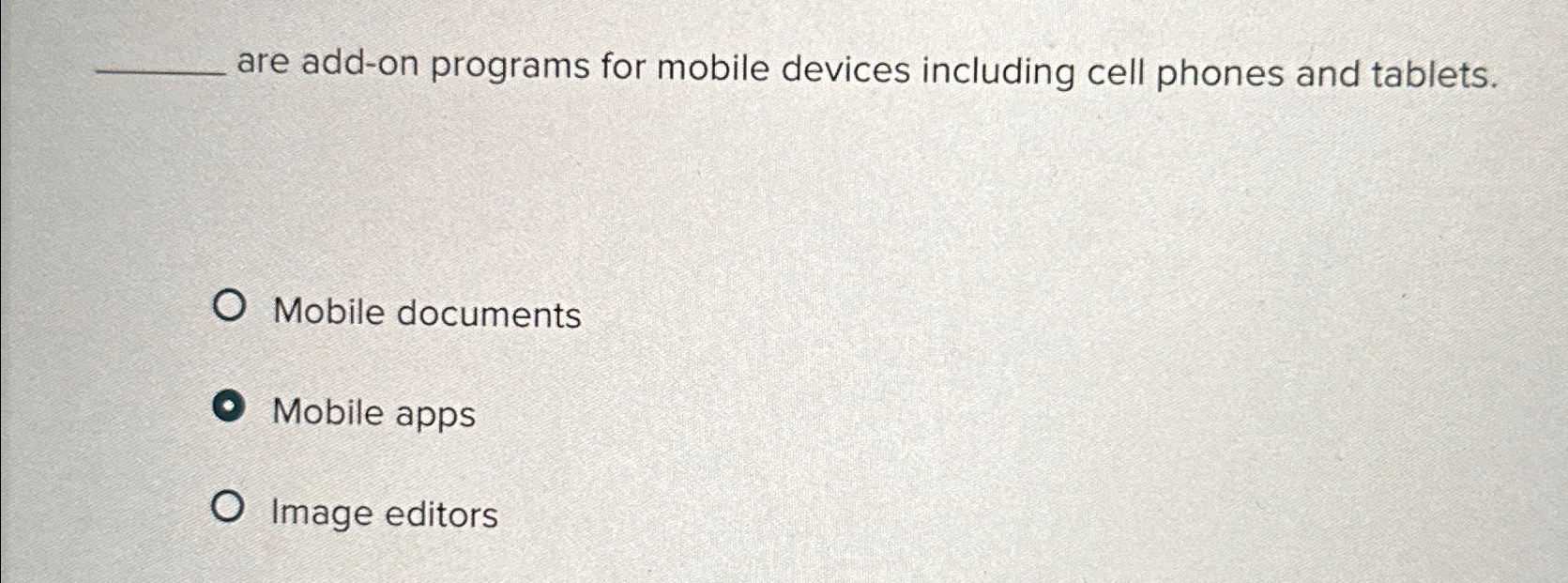 Solved are add-on programs for mobile devices including cell | Chegg.com